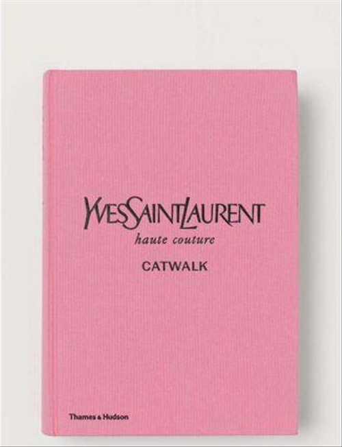 Книга Yves Saint Laurent Catwalk новая