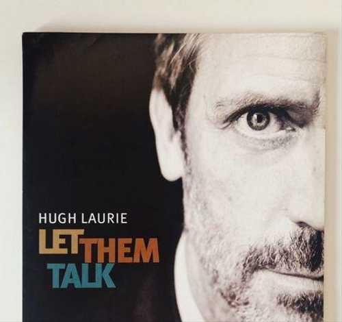 Виниловая пластинка Hugh Laurie Let Them Talk