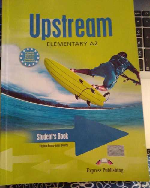 Upstream elementary a2. Учебник upstream 2. Upstream Elementary. Upstream Elementary a2 student's book. Upstream b2.