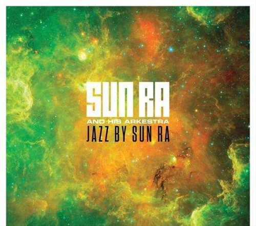Виниловая пластинка Sun Ra And His Arkestra Jazz B