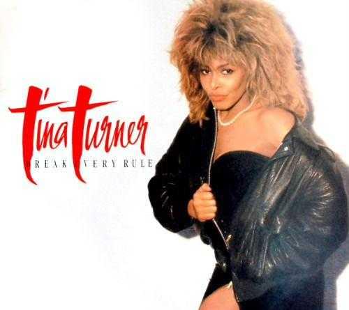 Tina Turner "Break Every Rule" 1986 год