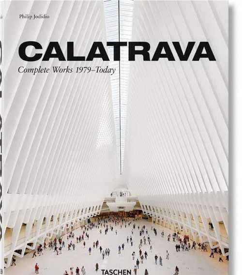 Calatrava: complete works 1979-today