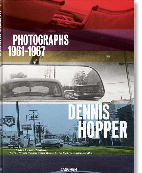 Dennis Hopper. Photographs 1961-1967