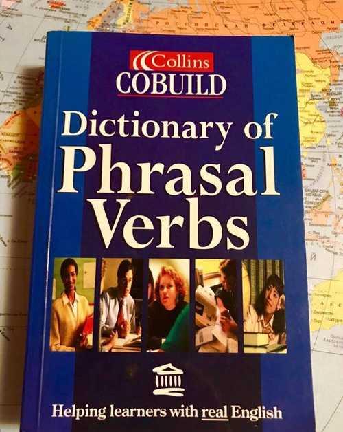 Dictionary of Phrasal verbs. Collins Cobuild