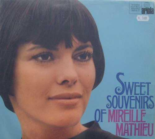 Sweet Souvenirs Of Mireille Mathieu