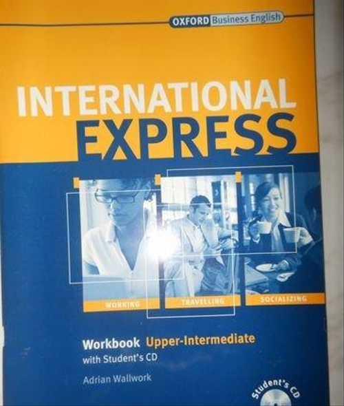 International express. International Express Intermediate учебник. International Express Upper-Intermediate. International Express Upper Intermediate Workbook. Workbook Elementary International Express.