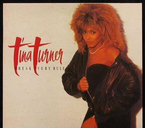 Пластинка Tina Turner - Break Every Rule '86