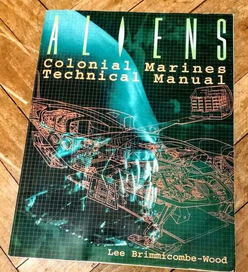 Aliens. Colonial Marines Technical Manual