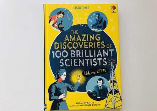 The Amazing Discoveries of 100 Brilliant Scientist