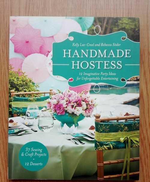 Книга по декору праздников Handmade Hostess (США)