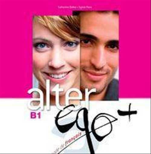 Alter Ego+ B1: Livre de l'eleve (+ CD-ROM)