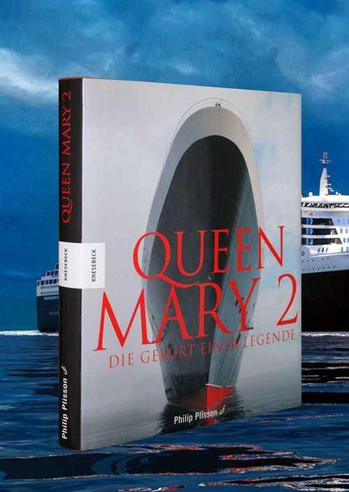 Лайнер Queen Mary 2. Рождение Легенды. Альбом