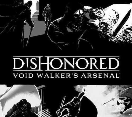 Dishonored Void Walker’s Arsenal (Steam gift) RU