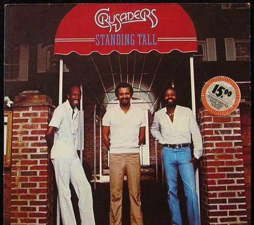 Пластинка Crusaders - Standing Tall '81