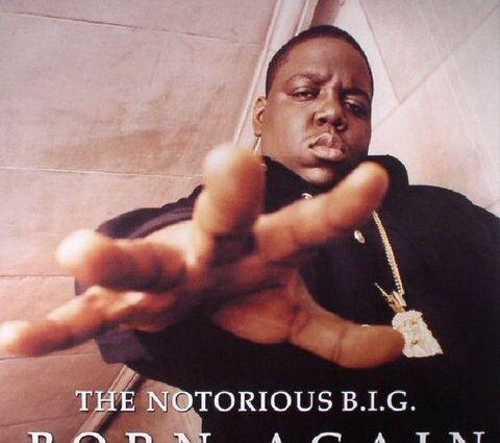 The Notorious B.I.G. Born Again