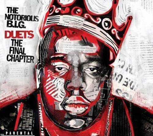 The Notorious B.I.G. Duets. The Final Chapter