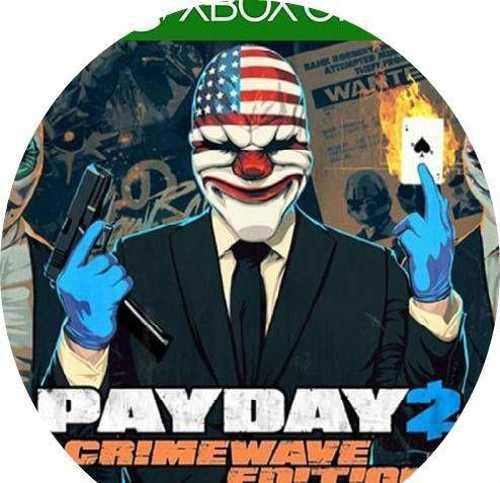 Payday 2 - Crimewave Edition на xbox ONE