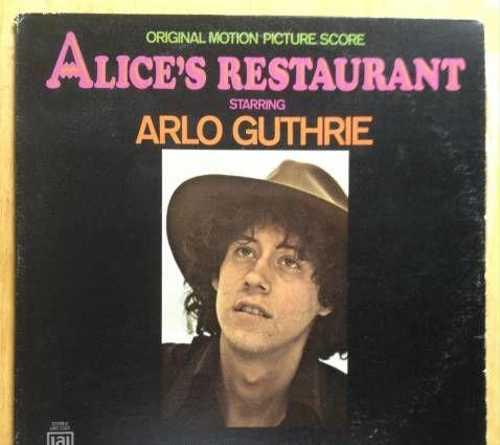 Arlo Guthrie. Alice"s Restaurant. 1969
