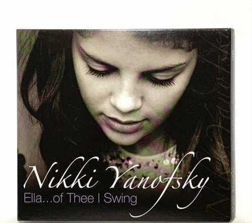 CD диск Nikki Yanofsky "Ella. of Thee I Swing"