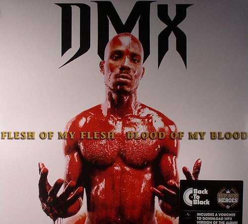 DMX Flesh Of My Flesh, Blood Of My Blood