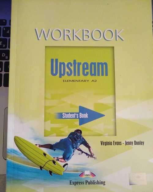 Upstream elementary. Рабочая тетрадь upstream a2. Учебник upstream 2. Upstream Elementary a2 student's book.