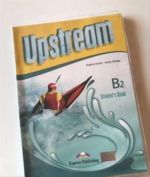 Upstream intermediate b2 teacher's. Upstream учебник. Новый учебник upstream. Upstream b2. Upstream b2 student's book.