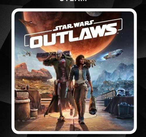 Star Wars: Outlaws / Стар Варс: Аутлоуз (Steam)