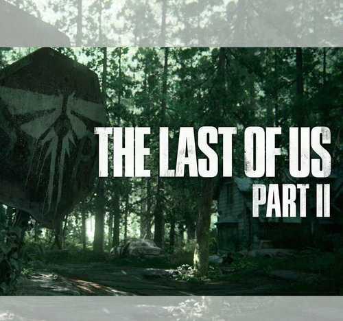 The Last of Us Part II для PS4 и PS5