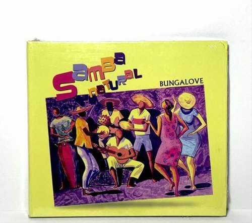 CD диск Bungalove "Samba Natural"