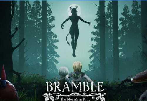 Bramble: The Mountain King на PS4 и PS5