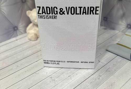 Zadig Voltaire this is her 100мл + сертификат