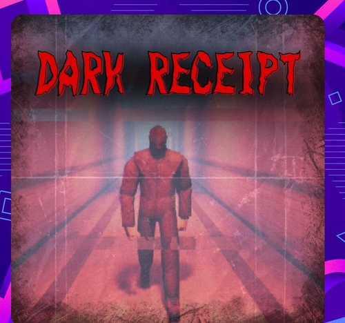 Dark Receipt ps4 и ps5