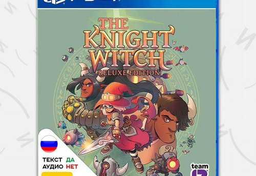 Игра The Knight Witch - Deluxe Edition PS4, русски