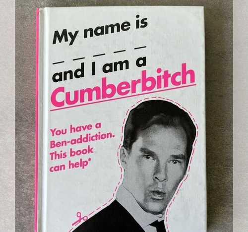 Книга My name is.And i am a Cumberbitch