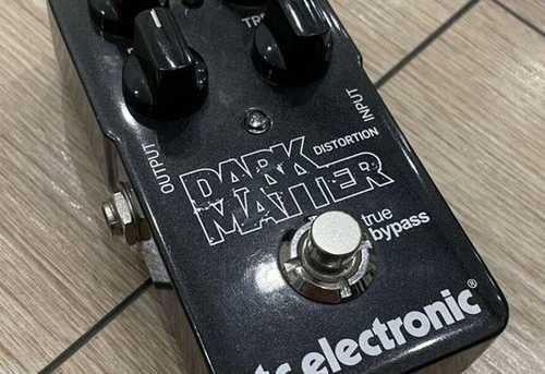Tc electronic dark matter педаль