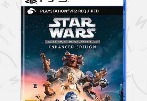 Star Wars: Tales from the Galaxys Edge Enhanced Ed