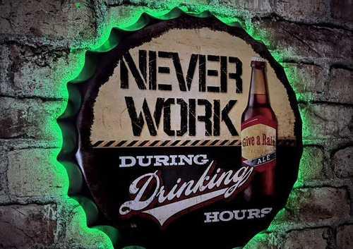 Декор на стену Never Work Drinking