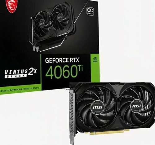 MSI GeForce RTX 4060 Ti 8G ventus 2X black E1 OC