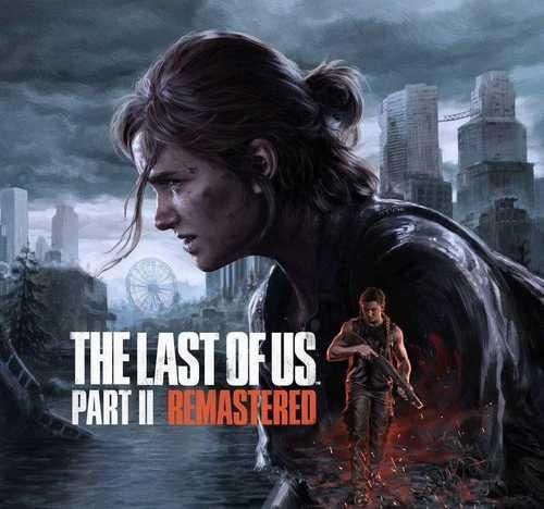 The Last of Us Part 2 Remastered Ps5