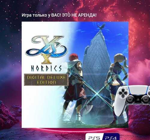 Ys X: Nordics - Digital Deluxe Edition PS5 и PS4