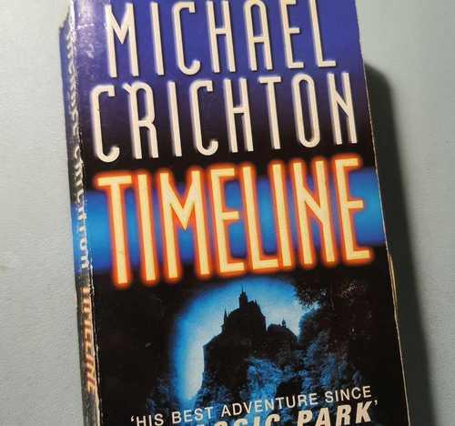 Michael Crichton "Timeline", книга на английском