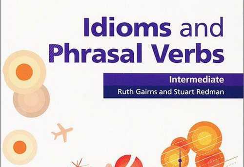 Idioms and Phrasal Verbs Intermediate (Oxford)