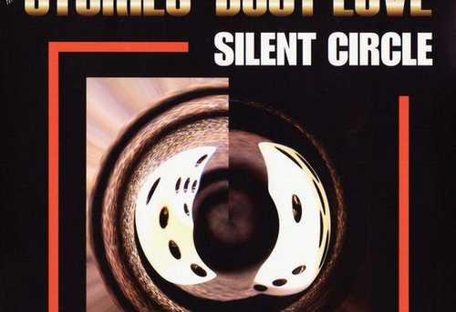 Виниловая пластинка Silent Circle - Stories ‘Bout