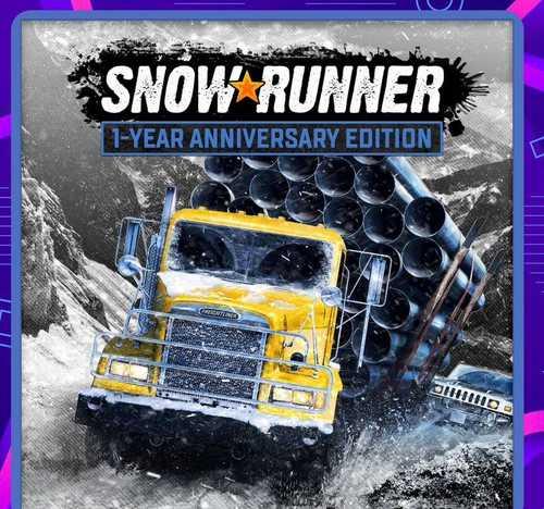 SnowRunner - 1-Year Anniversary Edition PS5 и PS4