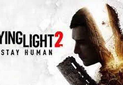 Dying Light 2 Stay Human на PS4 и PS5