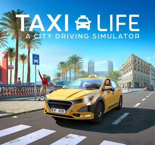 Taxi Life: A City Driving Simulator PS5 на русском