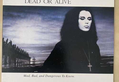 Dead or alive - Mad, Bad and dangerous to know LP