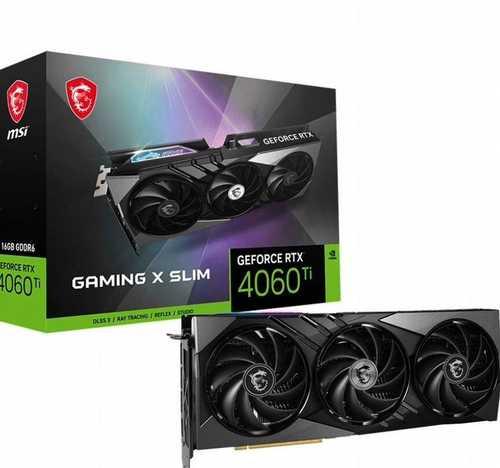 Msi Gaming X Slim rtx 4060ti 16gb oc