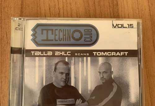 Techno club pres. Talla 2XLC & Dj Tomcraft vol.15