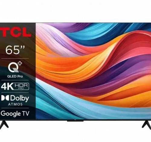 Телевизор 4K 65" TCL 65T7B Google TV Android Qled